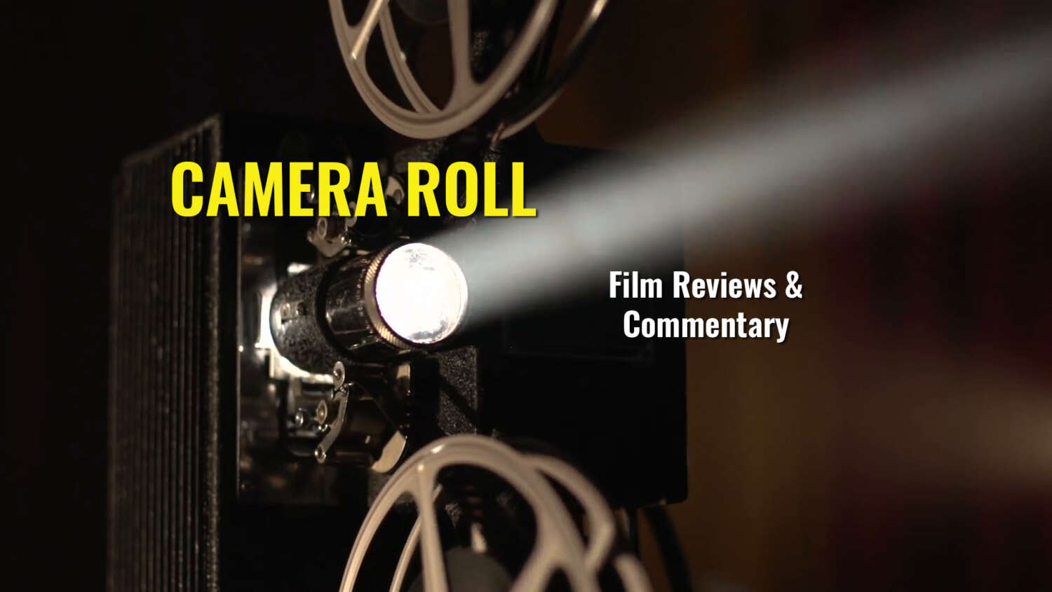 Camera Roll - Film Reviews Galore | Ho Lin